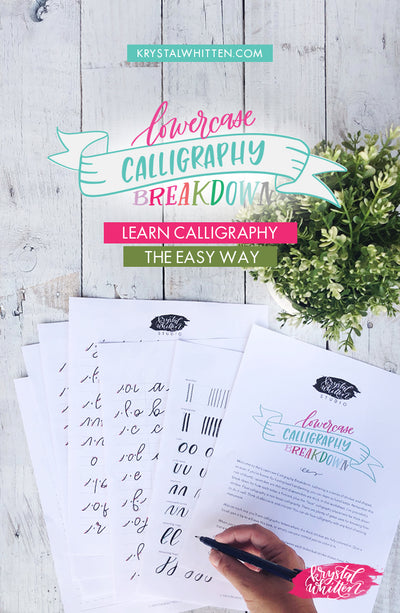 Lowercase Calligraphy Breakdown - Krystal Whitten Studio